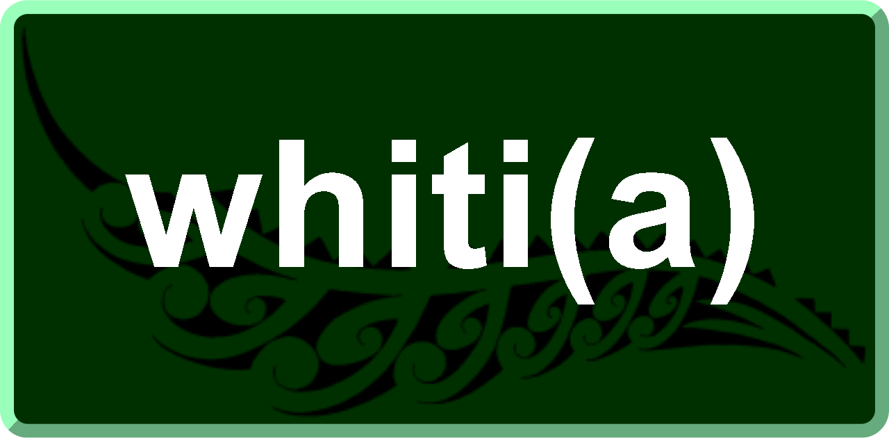 whiti(a): shine