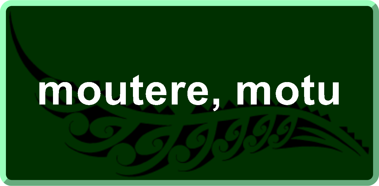 moutere, motu: island