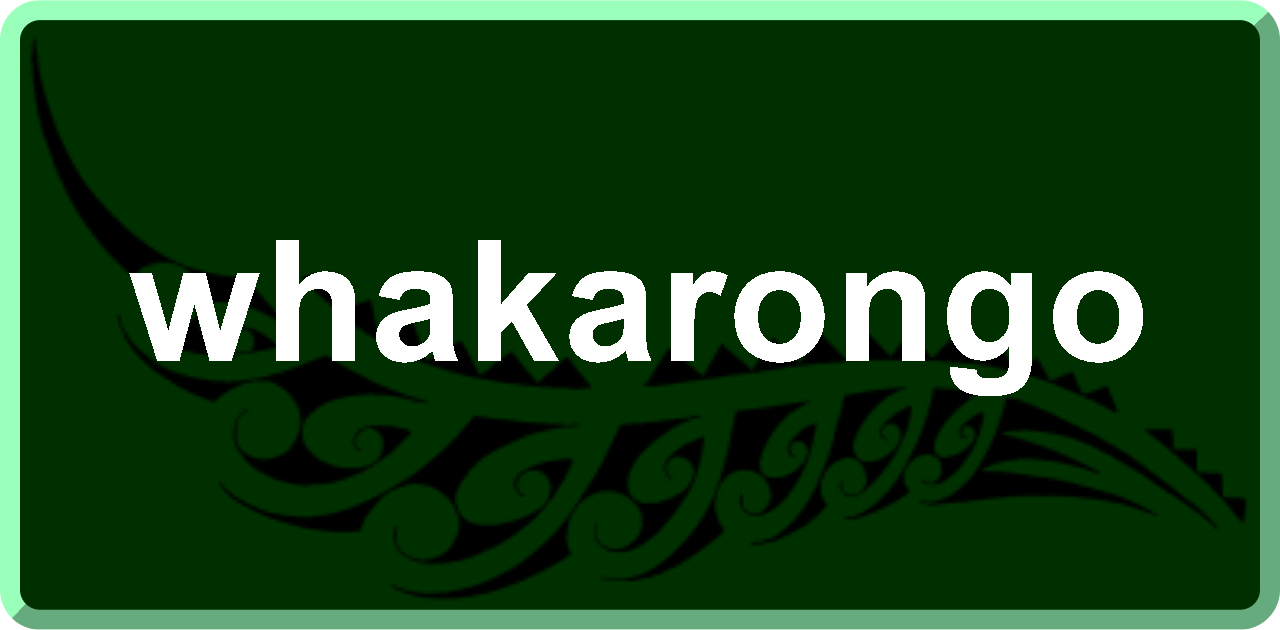 whakarongo: listen